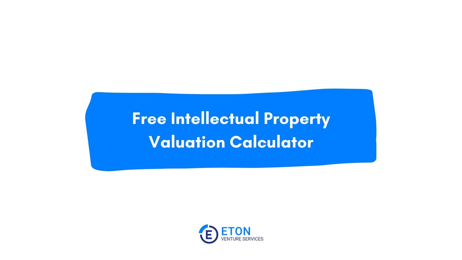 Free Intellectual Property (IP) Valuation Calculator